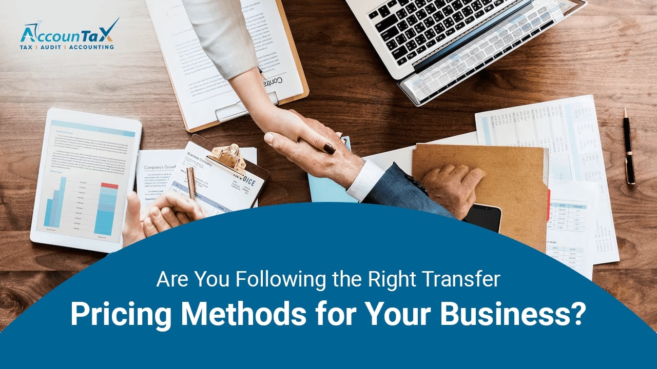 Are You Following the Right Transfer Pricing Methods for Your Business ...
